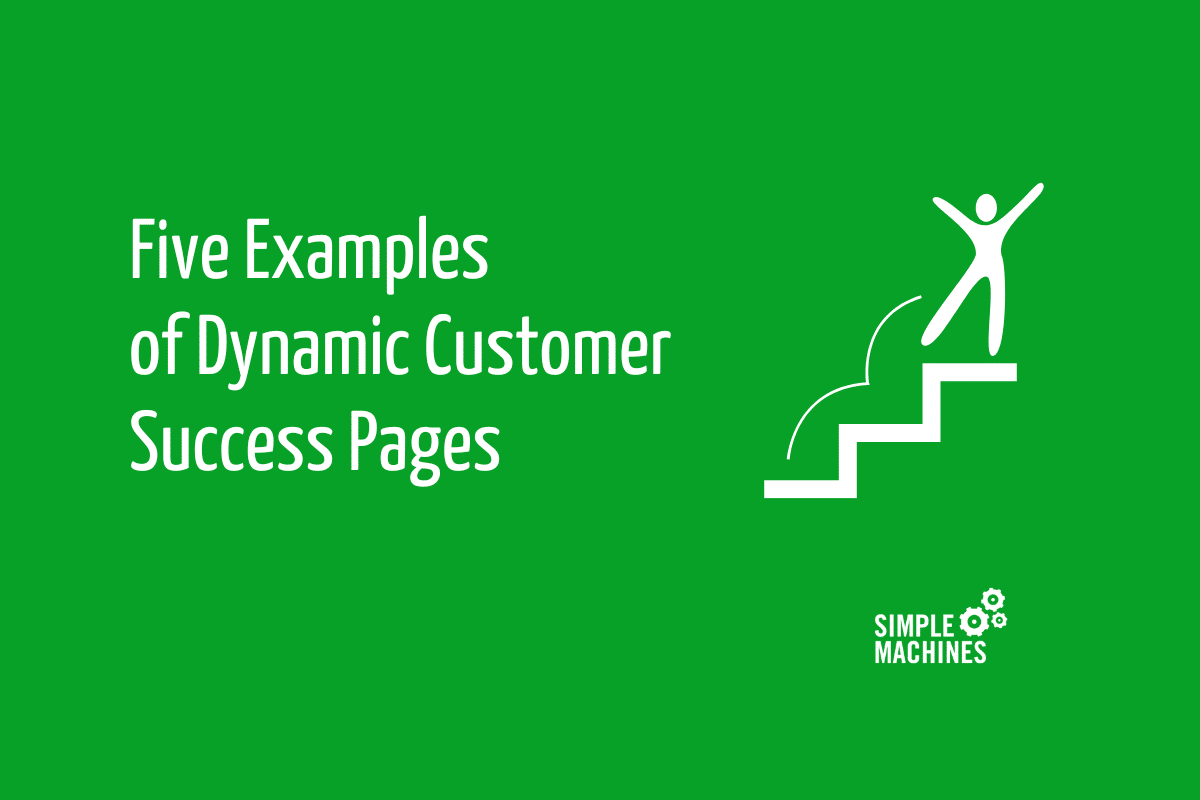 Five Examples of Dynamic Customer Success Pages